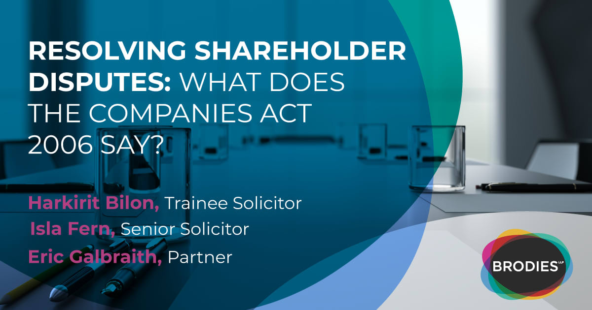 Resolving Shareholder Disputes | Brodies LLP Resolving Shareholder Disputes | Brodies LLP